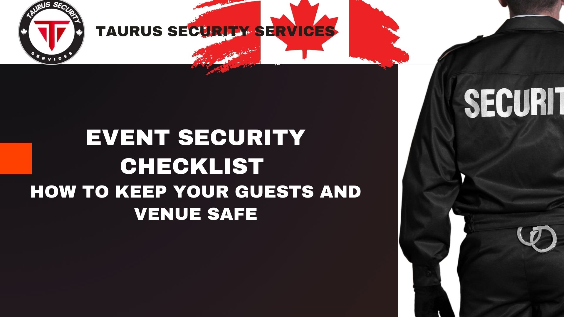 Event Security Checklist: How to Keep Your Guests and Venue Safe